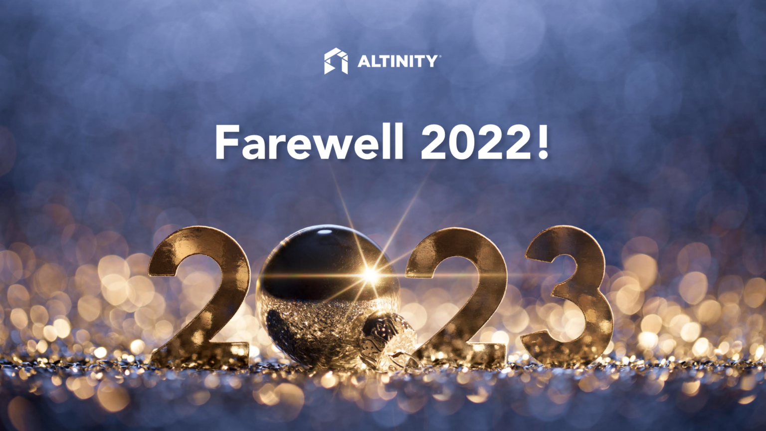 Farewell 2022, Welcome 2023! | Altinity Blog