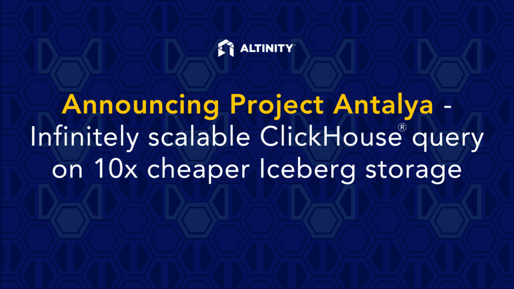 Announcing Project Antalya - Infinitely Scalable ClickHouse® Query on 10x Cheaper Iceberg ...